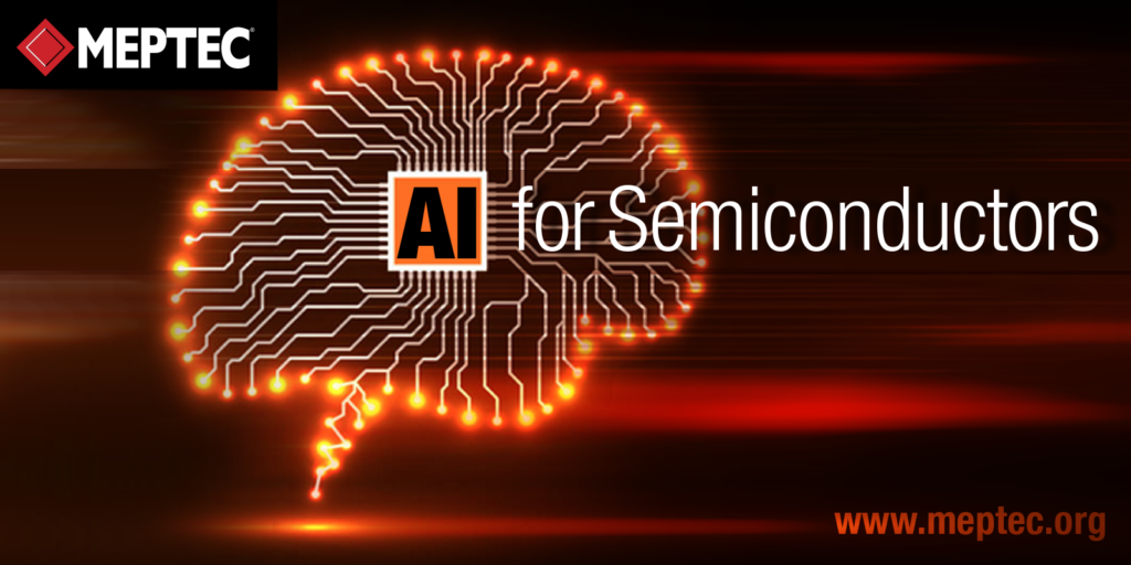 AI for Semiconductors | MEPTEC